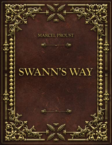 Swann's Way by Marcel Proust | Goodreads