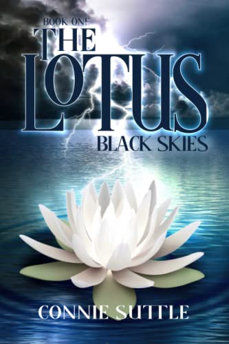 Black Skies (The Lotus) by Connie Suttle | Goodreads