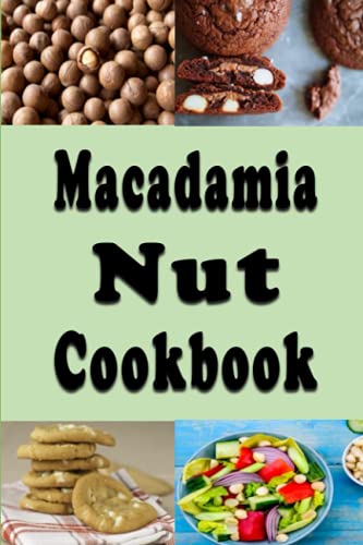 Macadamia Nut Cookbook by Laura Sommers | Goodreads
