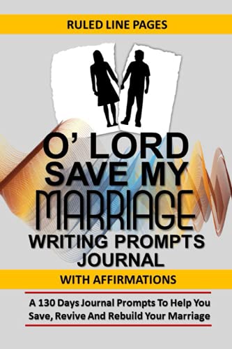 O' Lord Save My Marriage Writing Prompts Journal With Affirmations ...