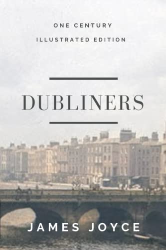 Dubliners (Illustrated) by James Joyce | Goodreads