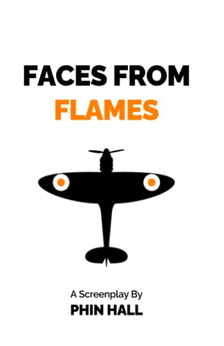 Faces From Flames by Phin Hall | Goodreads