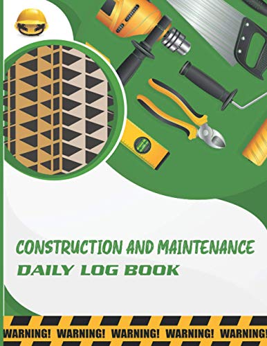 Construction And Maintenance Daily Log Book: Employee & Superintendent ...