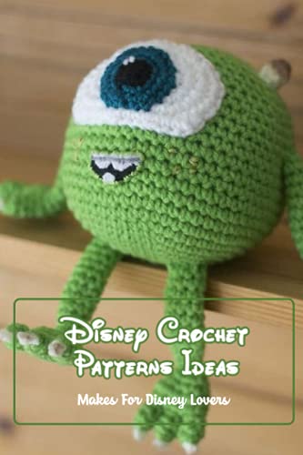 Disney Crochet Patterns Ideas: Makes For Disney Lovers: Best Cute ...
