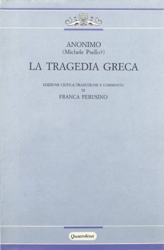 La tragedia greca (Il Delfino) (Italian Edition) by Michael Psellus ...