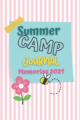 Summer Camp Journal Memories 2021: Small Blank and Lined Notebook for ...