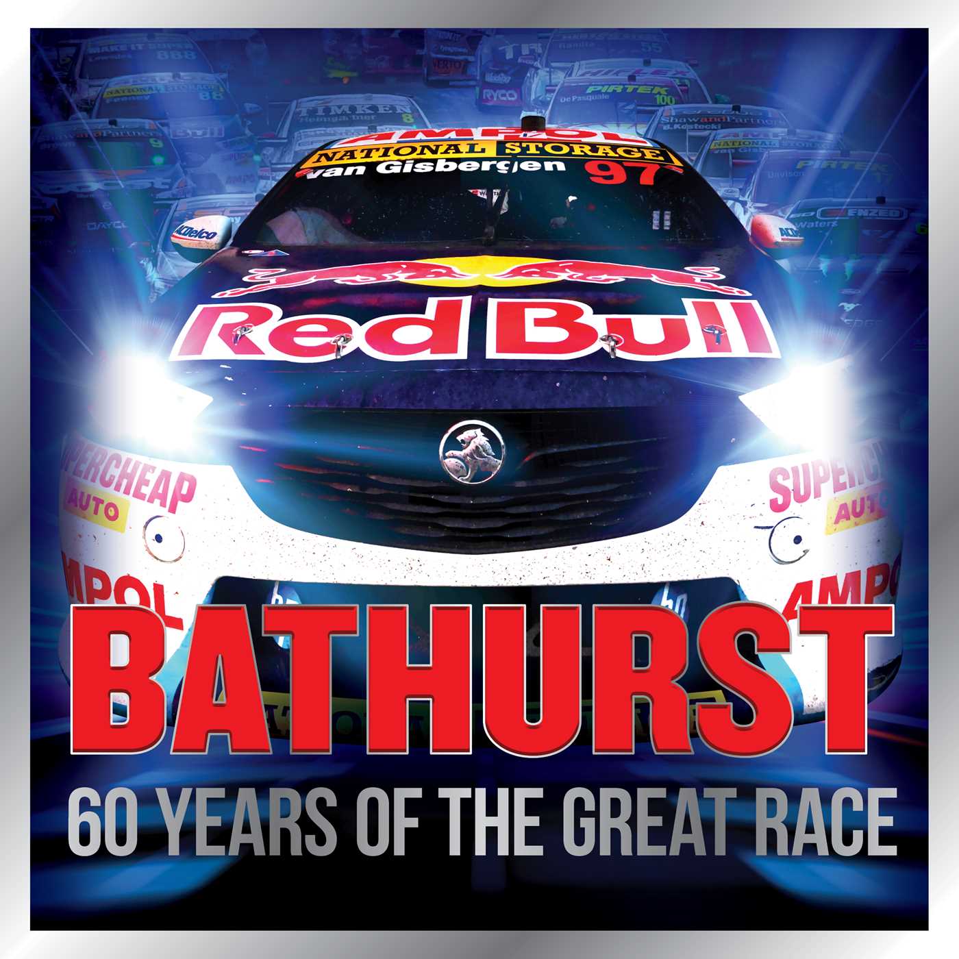 Bathurst - 60 Years of the Great Race by Steve Normoyle | Goodreads
