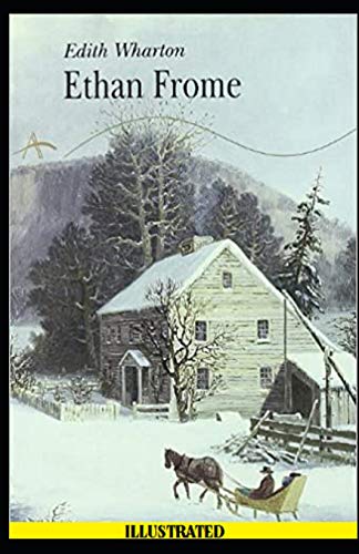 Ethan Frome Illustrated by Edith Wharton | Goodreads