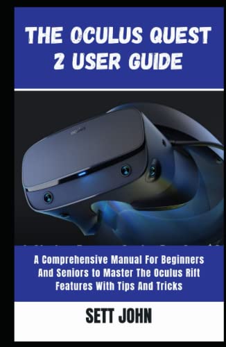 The Oculus Rift User Guide: A Comprehensive Manual For Beginners And ...