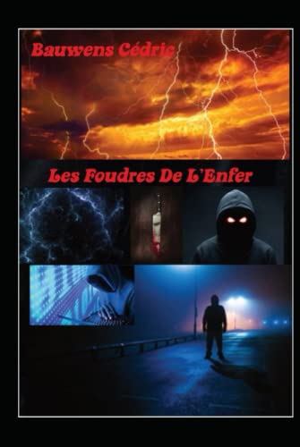Les Foudres De L'Enfer (French Edition) by Mr Cédric Bauwens | Goodreads