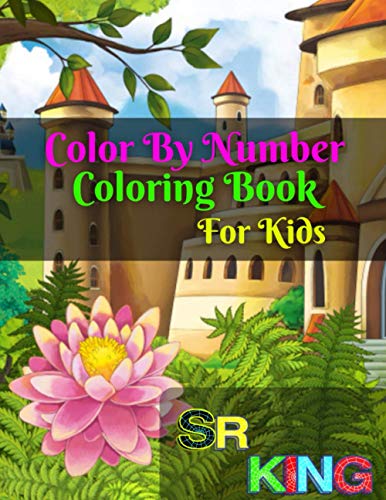 Color by Number Coloring Book For Kids: Kids Color By Number Coloting ...