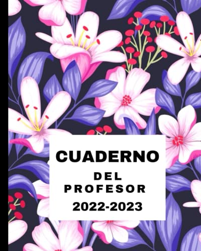 Cuaderno del Profesor 2022 2023: Agenda Del Profesor y Agenda 2022 ...