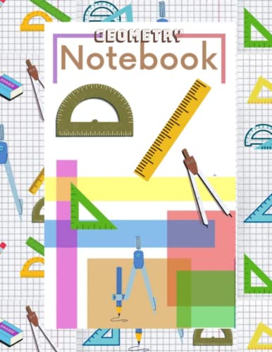 Geometry Notebook: A notebook for Geometry and Mathematics Students by ...
