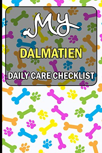My Dalmatien Daily Care Checklist Dog Checklist Notebook Journal By Reputable Design Goodreads my-dalmatien-daily-care-checklist-dog-checklist-notebook-journal-by-reputable-design-goodreads