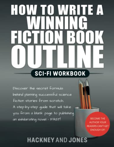 How To Write A Winning Fiction Book Outline - Sci-Fi Workbook: Discover ...