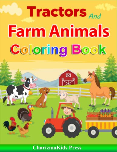 Tractors And Farm Animals Coloring Book: Fun and Adorable Farm Scenes ...