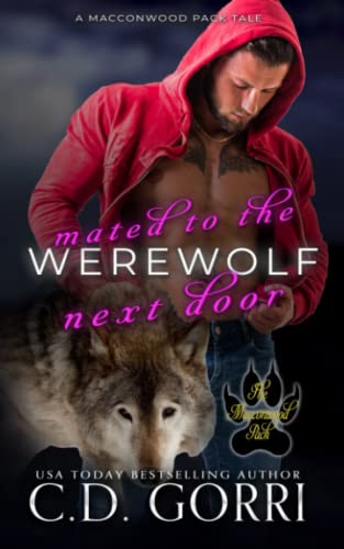 Mated To The Werewolf Next Door: Foster and Lydia: A Macconwood Pack ...