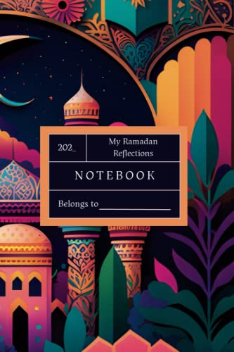 My Ramadan Reflections, the perfect companion to record your spiritual ...