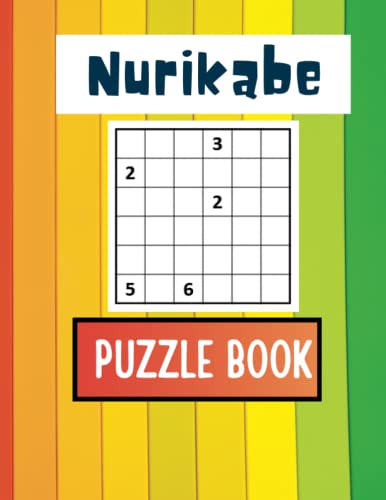 Nurikabe Puzzle Book for Adults: Over 450 Nurikabe Puzzles | Easy to ...