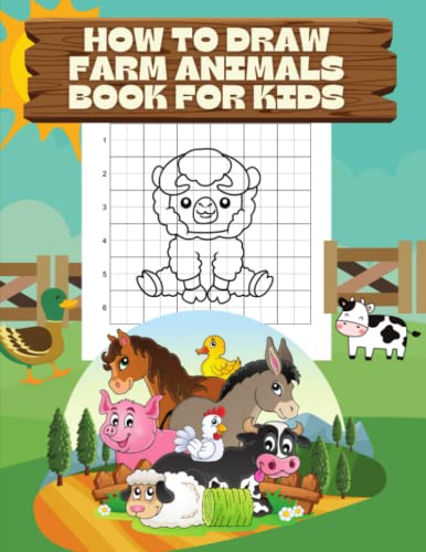 How To Draw Farm Animals Book For Kids: Unleash Your Child's ...