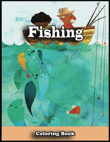 Fishing Coloring Book: Share Your Artistic Journey, Join the Coloring ...