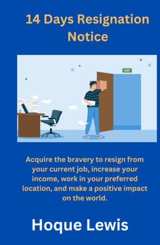 14 Days Resignation Notice: Acquire the bravery to resign from your ...