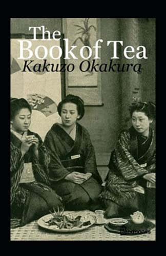The Book of Tea Annotated by Kakuzō Okakura | Goodreads