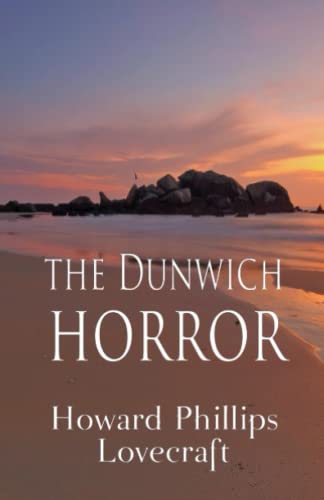 The Dunwich Horror by H.P. Lovecraft | Goodreads