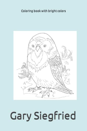 Coloring book with bright colors by Gary Siegfried | Goodreads