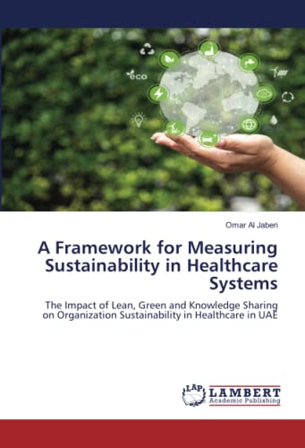 A Framework for Measuring Sustainability in Healthcare Systems: The ...