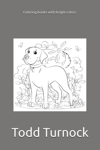 Coloring books with bright colors. by Todd Turnock | Goodreads