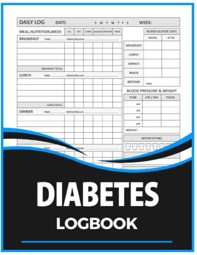 Diabetes Logbook: Complete Daily Diabetic Journal with Meals, Blood ...