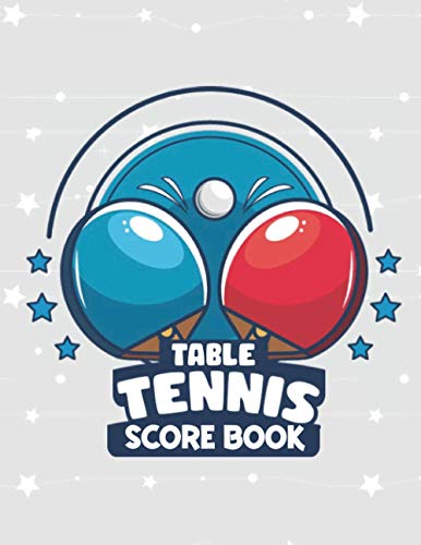 Table Tennis Score book: 120 score sheet log book for table tennis by ...