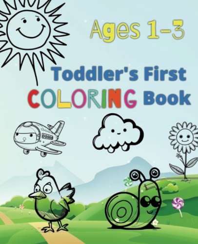 Ages 1-3 Toddler's First Coloring Book: Toddler's Learning Book ...