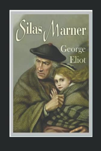 Silas Marner Annotated by George Eliot | Goodreads