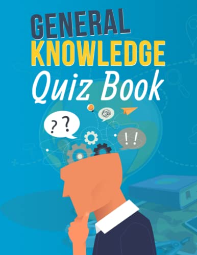 General Knowledge Books: General Knowledge Quiz Book 300+ Trivia ...