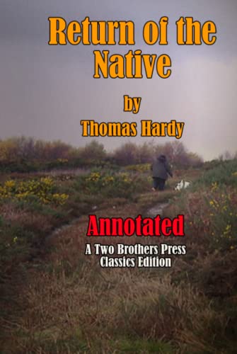 The Return of the Native: Historic and Literary Annotation by Thomas ...