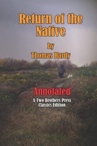 The Return of the Native: Historic and Literary Annotation by Thomas ...
