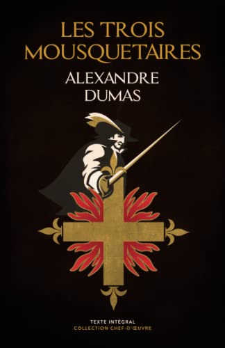 Les Trois mousquetaires (French Edition) by Alexandre Dumas | Goodreads