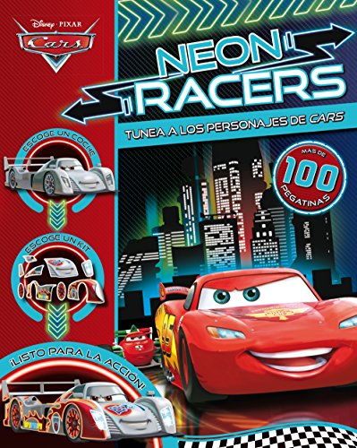 Cars. Neon Racers. Tunea a los personajes de Cars by Walt Disney ...
