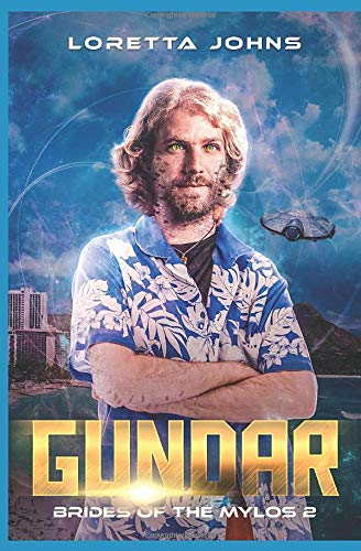 Gundar (Brides of the Mylos) by Loretta Johns | Goodreads