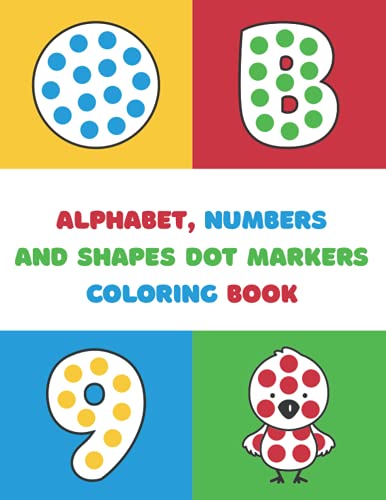 Alphabet , Numbers and shapes Dot Markers Activity Book: Alphabet ...