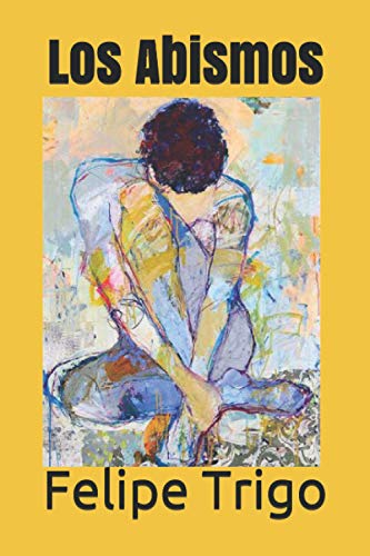 Los Abismos (Spanish Edition) by Felipe Trigo | Goodreads