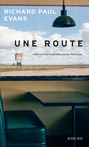 Une route (French Edition) by Richard Paul Evans | Goodreads