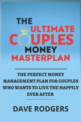 THE ULTIMATE COUPLES MONEY MASTERPLAN: THE PERFECT MONEY MANAGEMENT ...