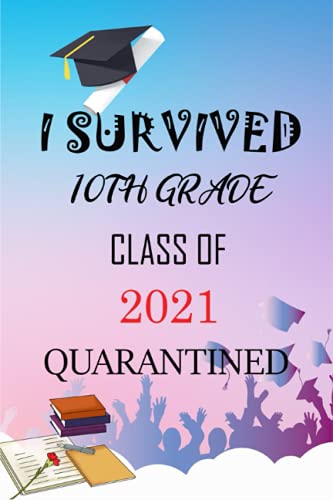 I SURVIVED 10 TH GRADE CLASS OF 2021 QUARANTINED: Funny Quarantined ...