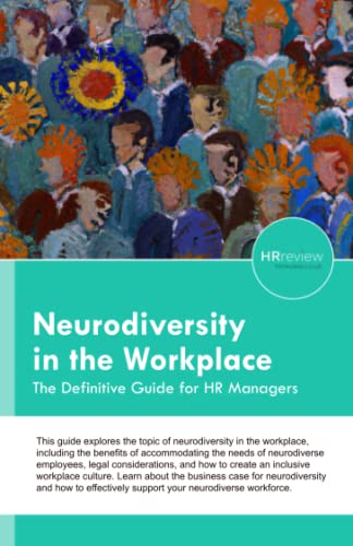 Neurodiversity in the Workplace: The Definitive Guide for HR Managers ...