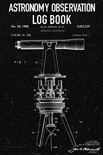 Astronomy Observation Logbook: Surveying Instruments Journal to keep ...