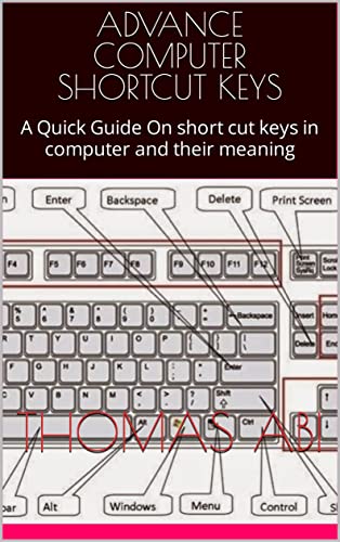 ADVANCE COMPUTER SHORTCUT KEYS : A Quick Guide On short cut keys in ...