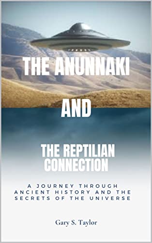 The Anunnaki and the Reptilian Connection: A Journey Through Ancient ...